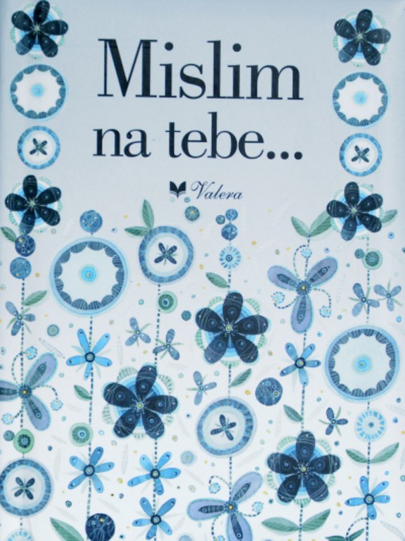 Mislim na tebe…