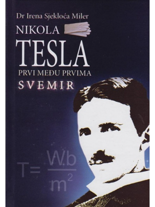 Nikola Tesla – prvi među prvima: svemir