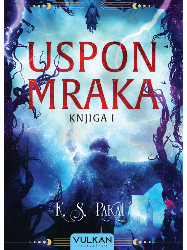 Uspon mraka – knjiga I