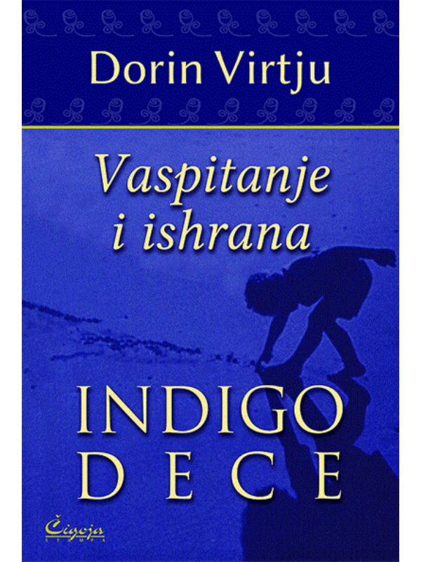 Vaspitavanje i ishrana indigo dece