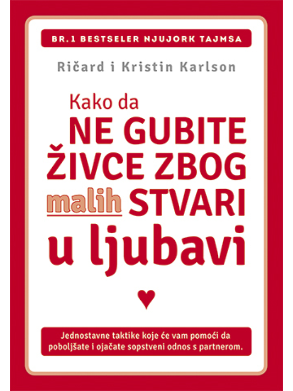 Kako da ne gubite živce zbog malih stvari: u ljubavi