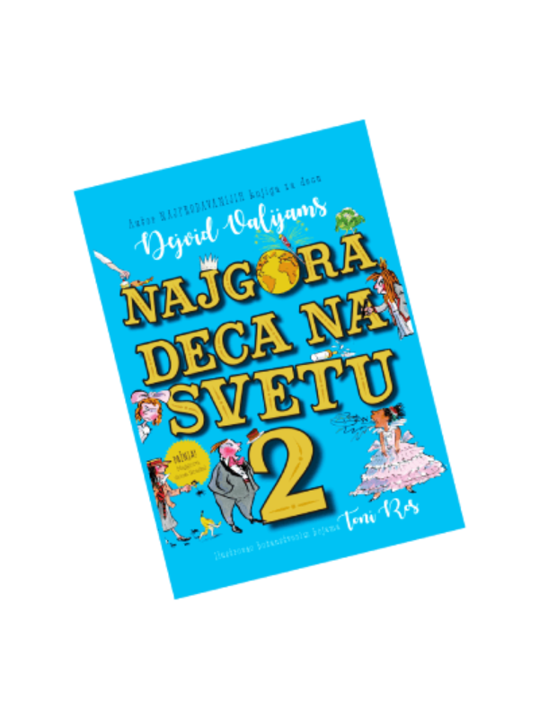 Najgora deca na svetu 2