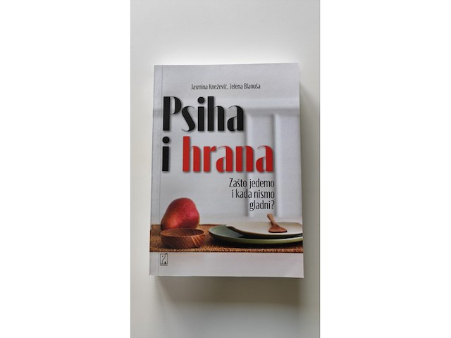 Psiha i hrana - Jasmina Knežević, Jelena Blanuša