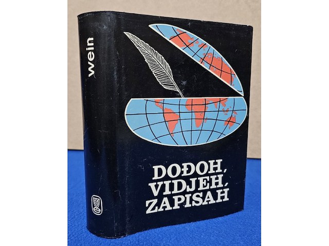 Dođoh, vidjeh, zapisah - Martin Wein