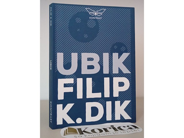 UBIK: Filip K. Dik