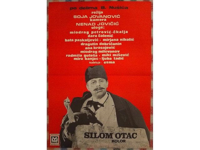 plakat SILOM OTAC (Miodrag Petrović Čkalja)