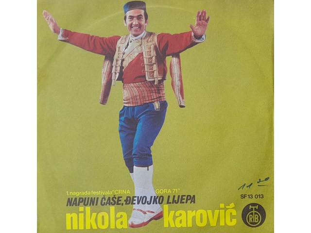 sp Nikola Karović – Napuni Čaše, Đevojko Lijepa