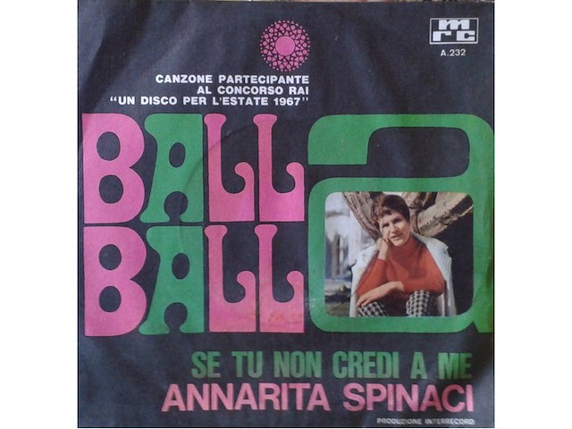 Annarita Spinaci – Balla Balla Vinyl, 7`, 45 RPM