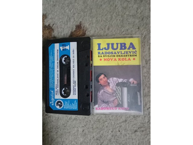 Ljuba Radosavljević – Nova kola / Saborsko kolo