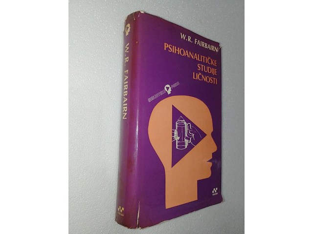 PSIHOANALITIČKE STUDIJE LIČNOSTI - W.R.FAIRBAIRN