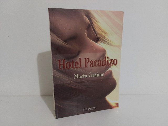Hotel Paradizo - Marta Grajms