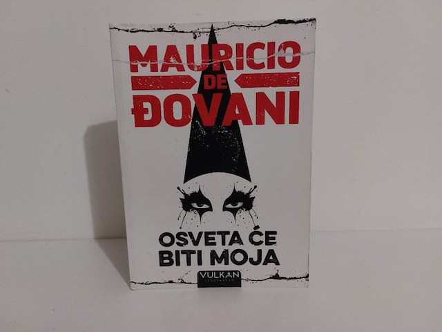 Osveta će biti moja - Mauricio de Đovani NOVO