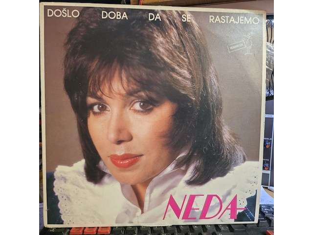 Neda* ‎– Došlo Doba Da Se Rastajemo, LP+POSTER