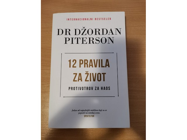 12 PRAVILA ZA ZIVOT - Jordan Peterson