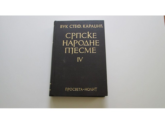Srpske narodne pjesme IV, Vuk Stefanovic Karadzic