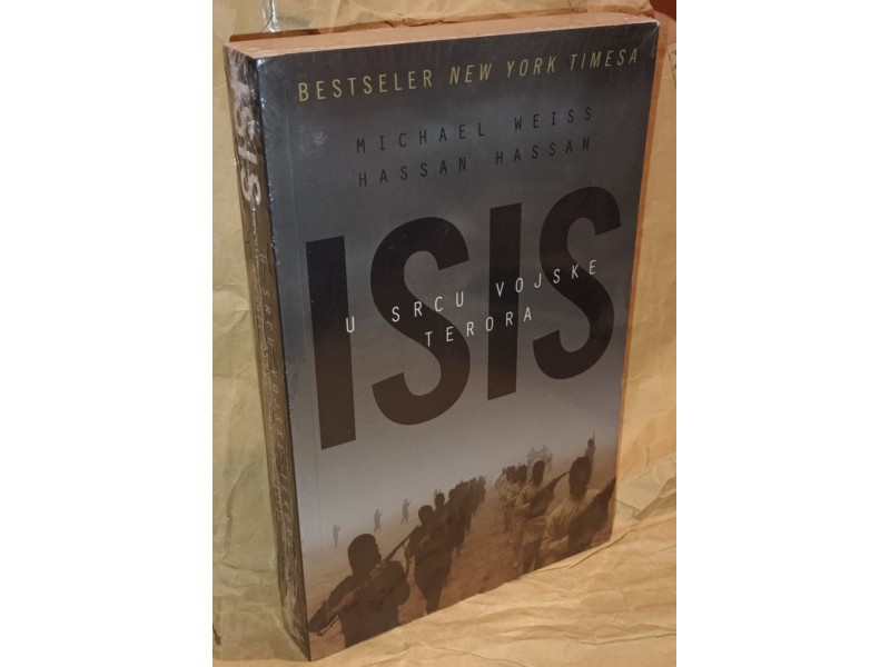 Isis u srcu vojske terora - Weiss, Hasan - NOVO