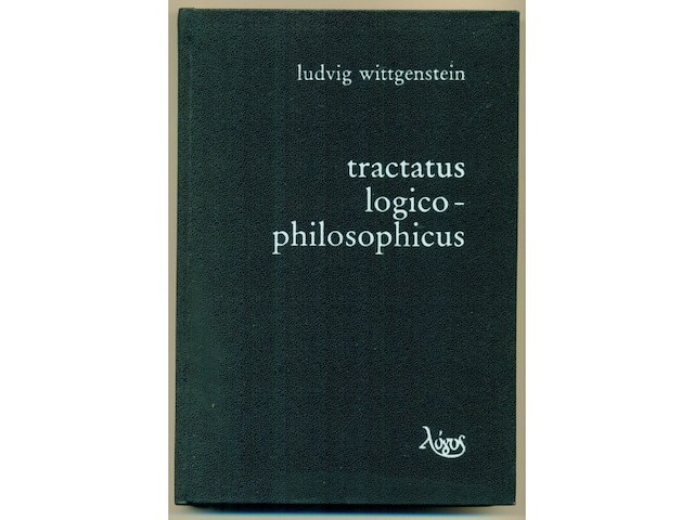 TRACTATUS LOGICO - PHILOSOPHICUS Ludvig Wittgenstein