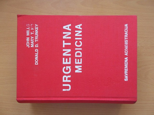 URGENTNA MEDICINA - JOHN MILLS,MARY HO,DONALD TRUNKEY