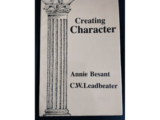 CREATING CHARACTER-ANNIE BESANT,C.W.LEADBEATER