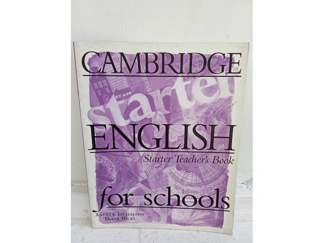 CAMBRIDGE ENGLISH STARTER TEACHER`S BOOK FOR SCHOOLS