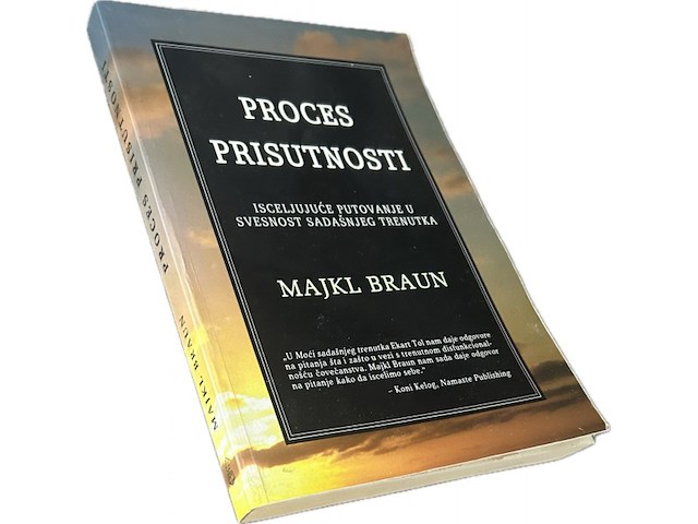 Proces prisutnosti - Majkl Braun