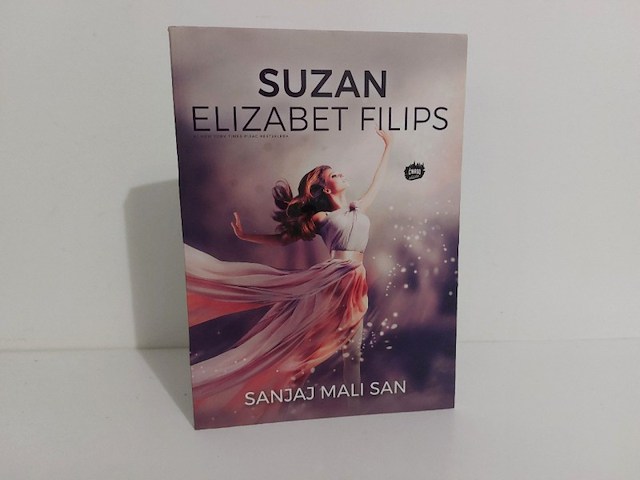 Sanjaj mali san - Suzan Elizabet Filips NOVO