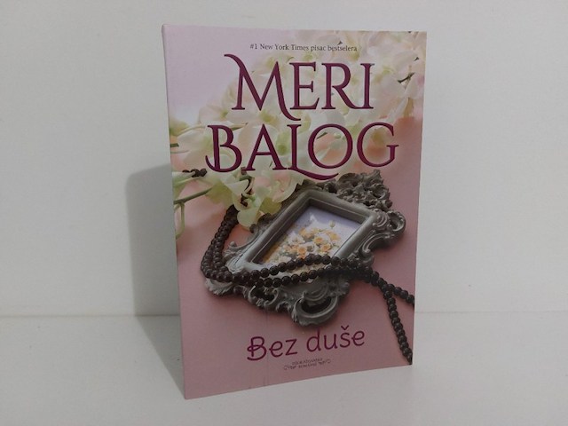 Bez duše - Meri Balog NOVO