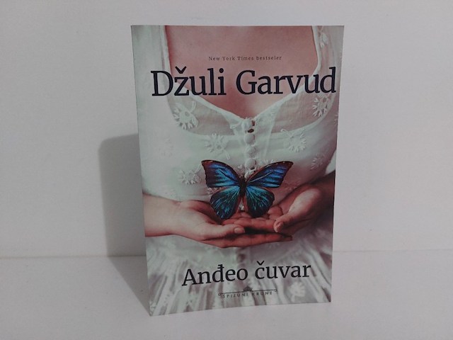 Anđeo čuvar  - Džuli Garvud NOVO