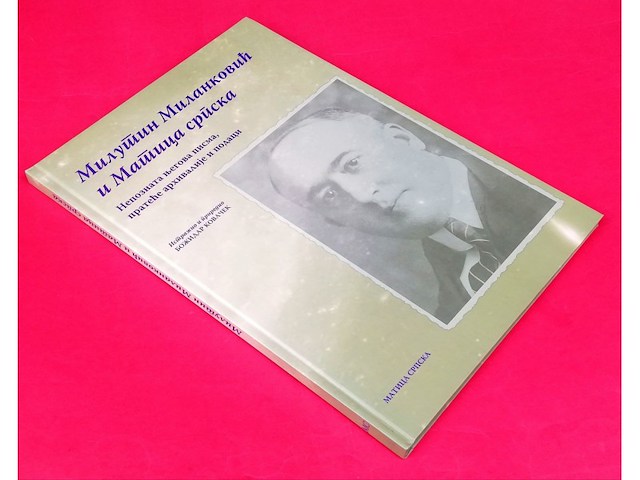 MILUTIN MILANKOVIĆ I MATICA SRPSKA - Božidar Kovaček