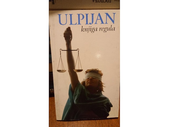 KNJIGA REGULA, Ulpijan