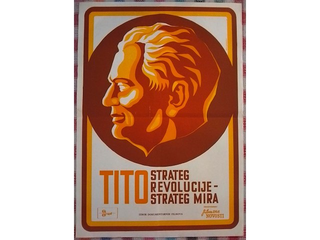 plakat TITO STRATEG REVOLUCIJE - STRATEG MIRA