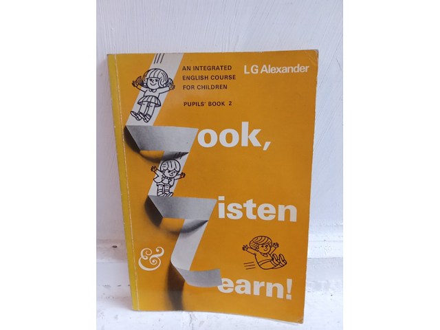LOOK LISTEN LEARN, INTEGRATED ENGLISH FOR CHILDREN