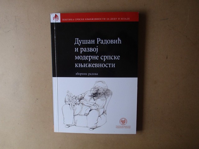 DUŠAN RADOVIĆ I RAZVOJ MODERNE SRPSKE KNJIŽEVNOSTI