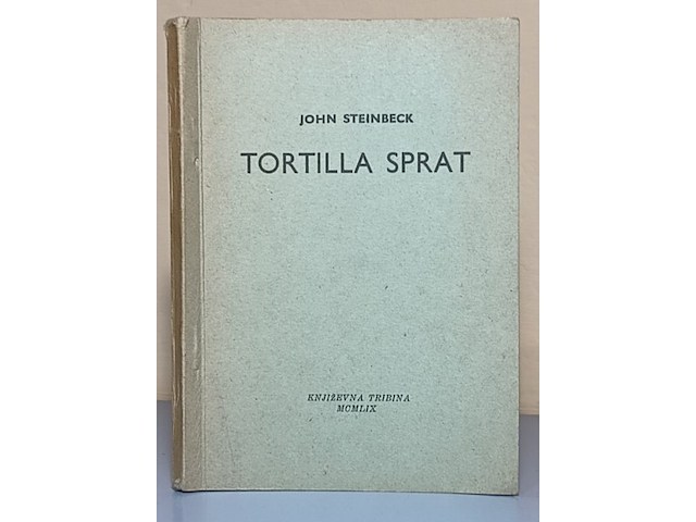 TORTILLA SPRAT Džon Štajnbek John Steinbeck