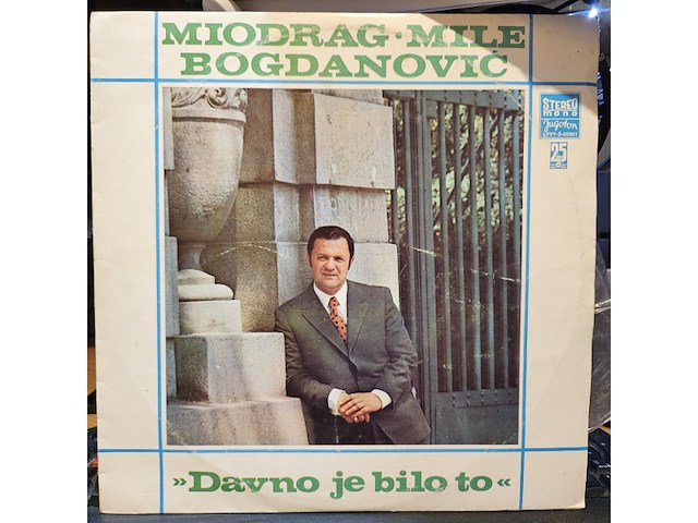 Miodrag-Mile Bogdanović* ‎– Davno Je Bilo To, LP