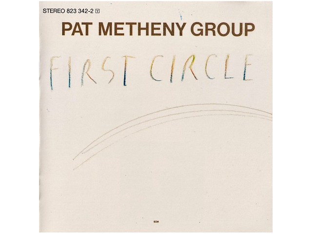 Pat Metheny Group – First Circle