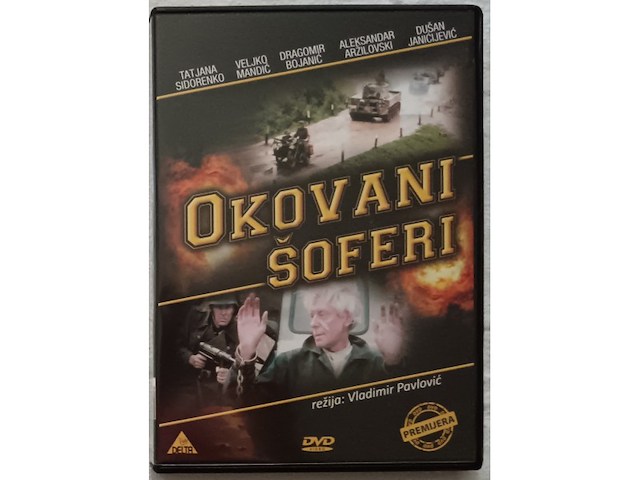 OKOVANI  SOFERI  ( Rez: Vladimir Pavlovic )