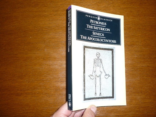 Petronius The Satyricon Seneca The Apocolocyntosis