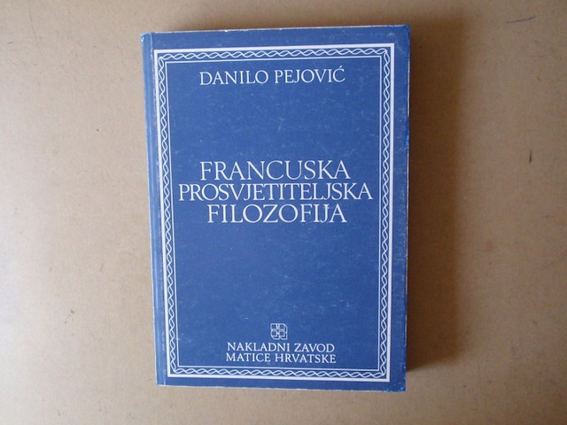 Danilo Pejović - FRANCUSKA PROSVJETITELJSKA FILOZOFIJA