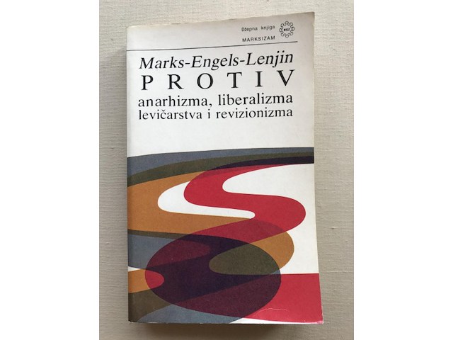 Marksizam: PROTIV... / Marks-Engels-Lenjin
