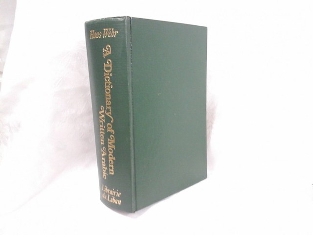 A dictionary of modern written arabicc Hans Wehr