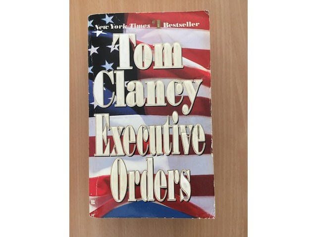 Tom Clancy - Executive Orders