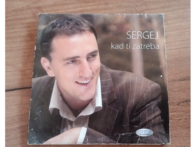 Sergej Ćetković -Kad ti zatreba