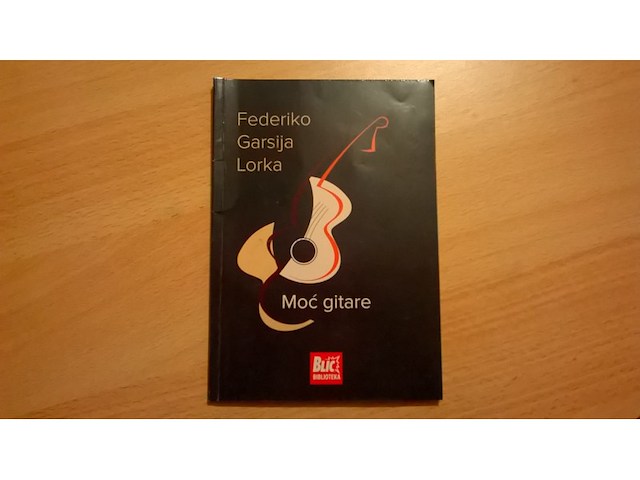 FEDERIKO GARSIJA LORKA- MOĆ GITARE