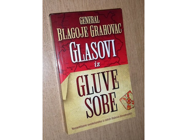 Glasovi iz gluve sobe - General B. Grahovac