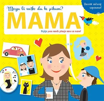 Mogu li nešto da te pitam? - mama