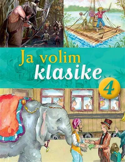 Ja volim klasike 4: Robin Hud, Doživljaji Toma Sojera, Put oko sveta za 80 dana