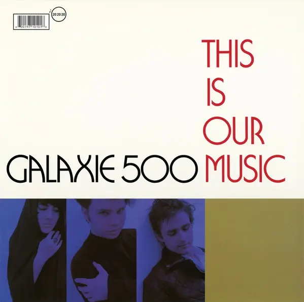 Galaxie 500-This Is Our Music