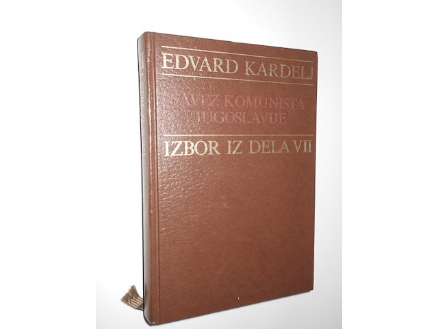 Izbor iz dela VII - Edvard Kardelj