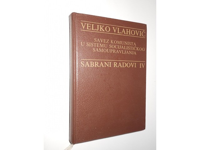 Sabrani radovi IV - Veljko Vlahović